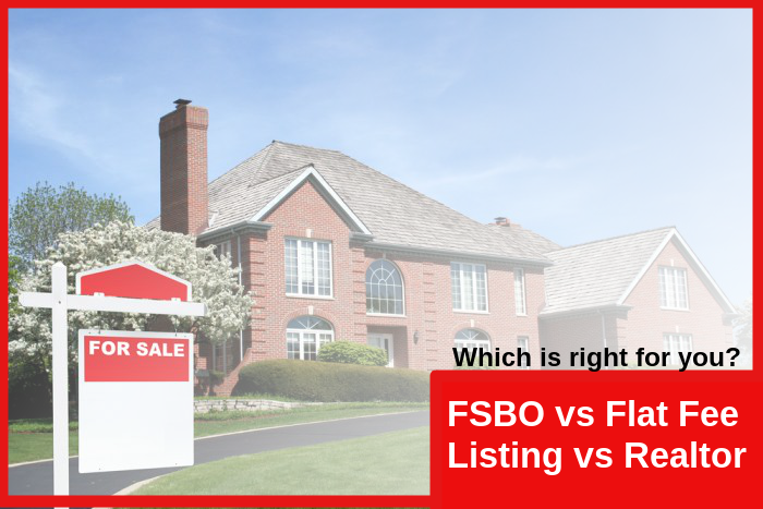 FSBO vs Flat Fee Listing vs Realtor | Dream Weaver Team LLC